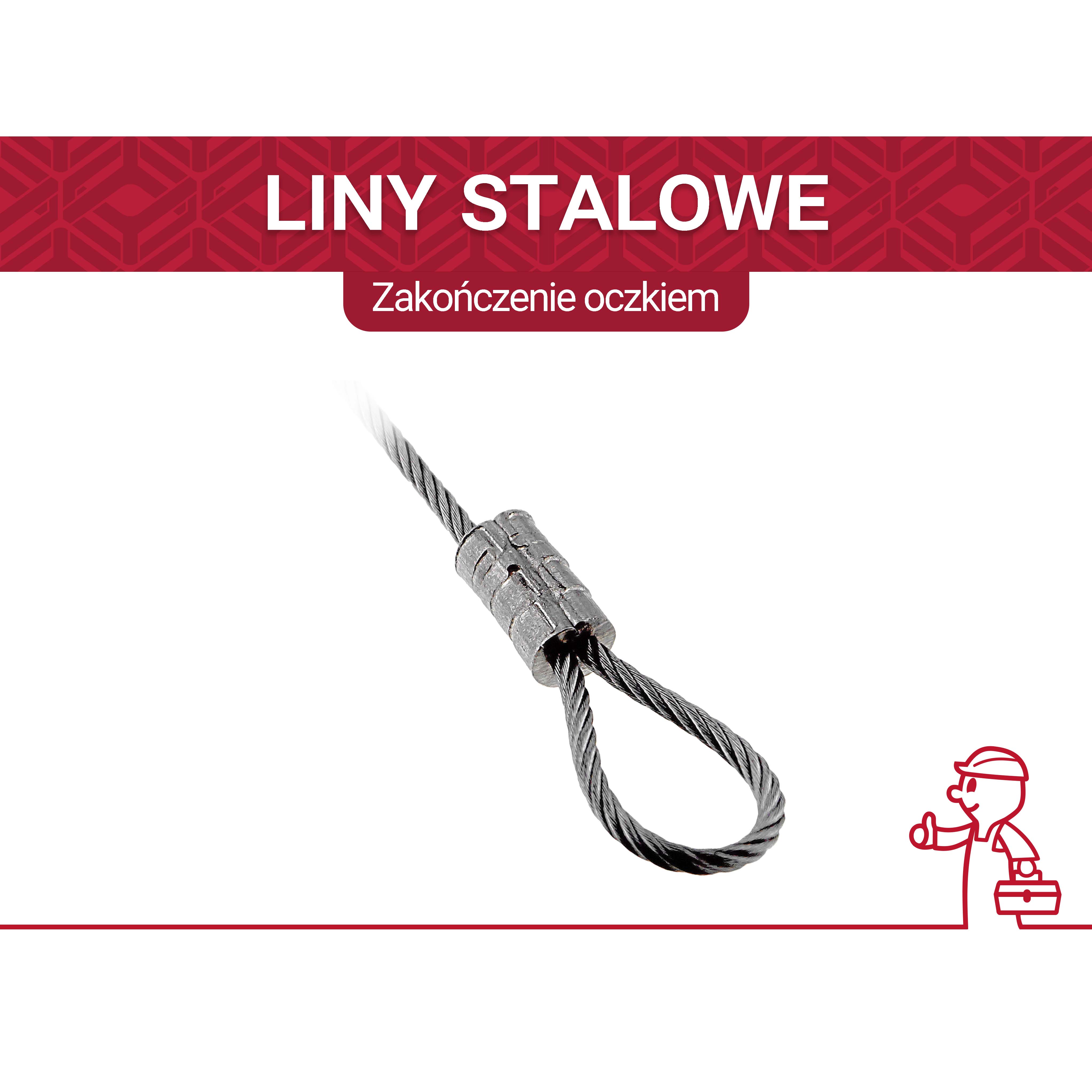 Kiedy zastosować zakończenie liny stalowej oczkiem?